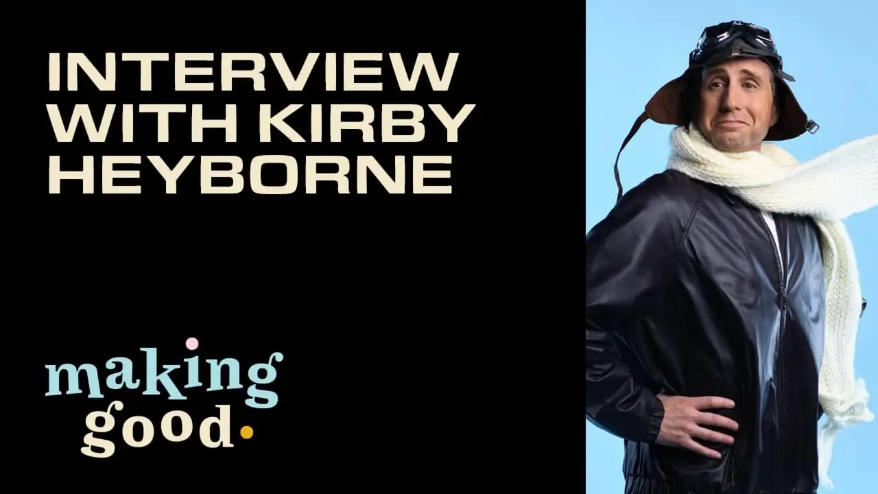 Making Good: Interview with Kirby Heyborne - BYUtv