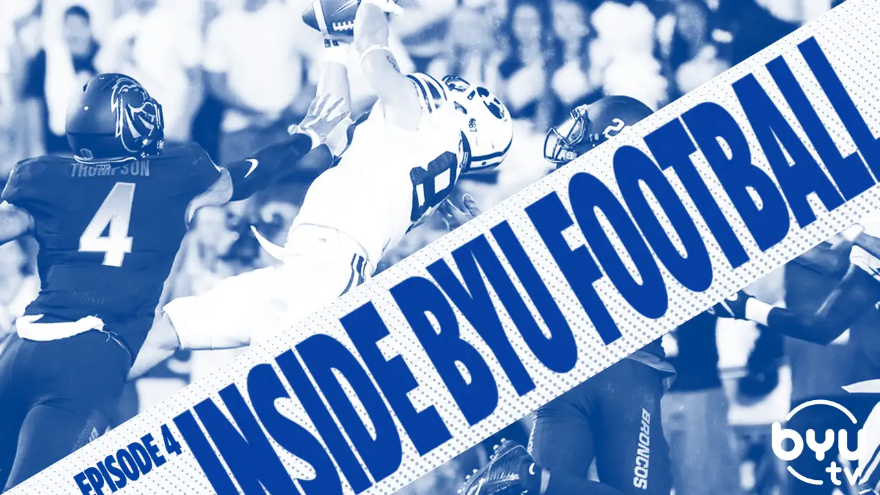 Watch Inside BYU Football Season 1 Episode 4: BYU Gears Up for Boise ...