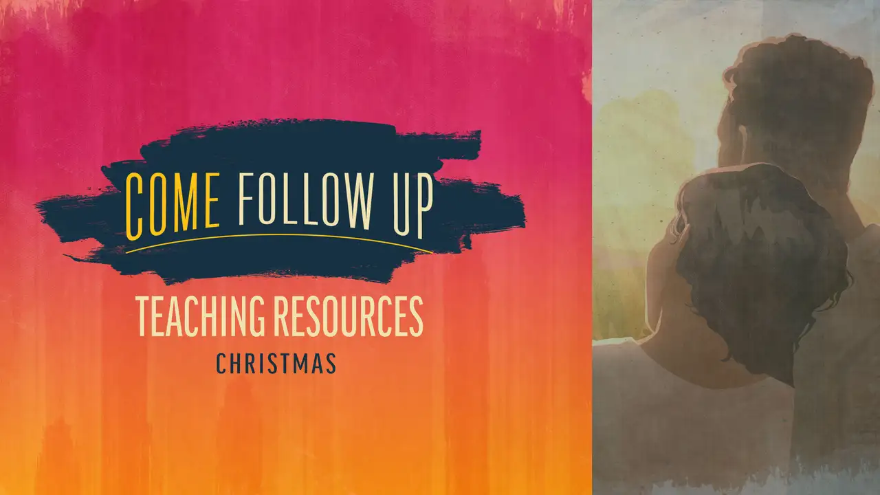 Come Follow Up: Christmas Teaching Resources - BYUtv