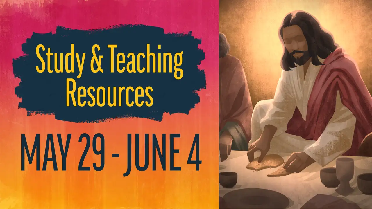 May 29-June 4 | Matthew 26; Mark 14; John 13 - BYUtv