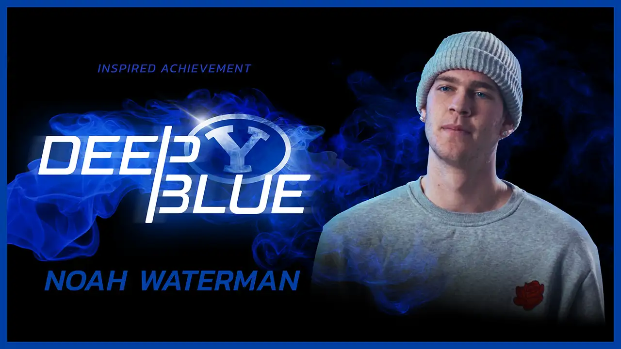Watch Deep Blue 2022-23 Episode 20: Noah Waterman - BYUtv